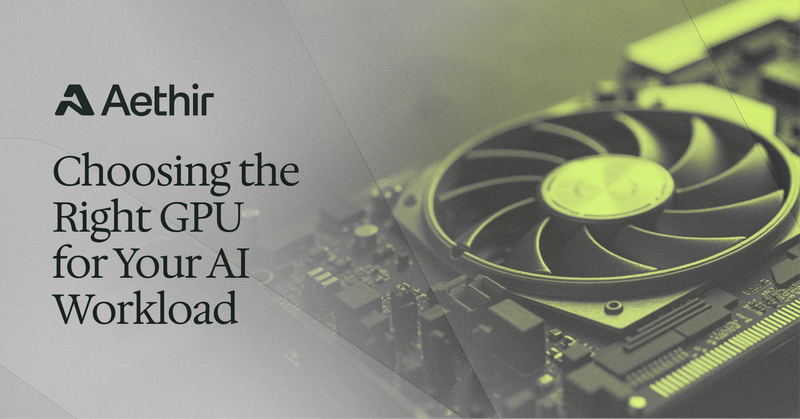 Choosing the Right GPU for Your AI Workload: Detailed Guide